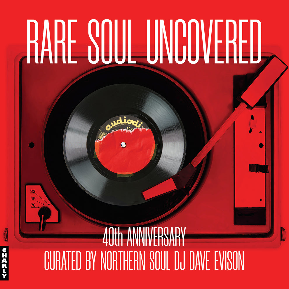 Rare Soul Uncovered 40th Anniversary – Charly Records Store